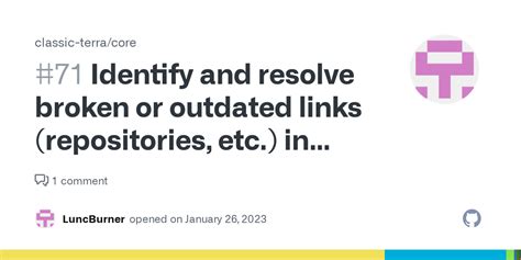 Identify And Resolve Broken Or Outdated Links Repositories Etc In Classic Docs Terra Money