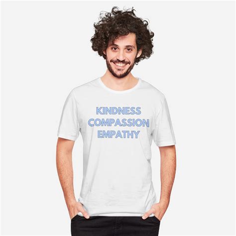 Kindness Compassion Empathy Loa Unisex T Shirt Virksha