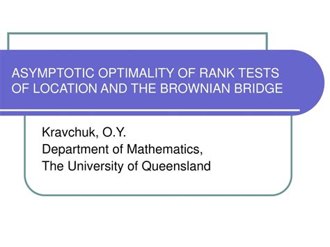 Ppt Asymptotic Optimality Of Rank Tests Of Location And The Brownian