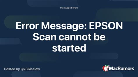 Error Message Epson Scan Cannot Be Started Macrumors Forums Error Message Epson Scan Cannot Be Started Macrumors Forums
