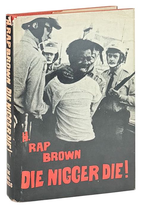 Die Nigger Die Marj Swanns Copy H Rap Brown Jamil Abdullah Al Amin