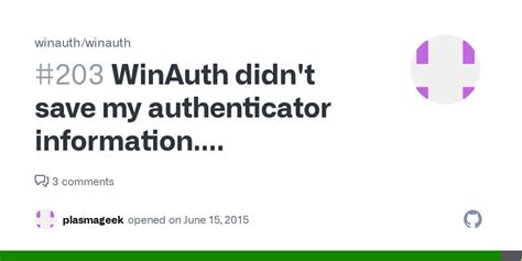 Winauth Didn T Save My Authenticator Information Issue Winauth Winauth Github