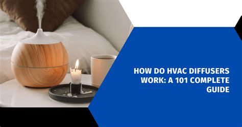 How Do Hvac Diffusers Work A 101 Complete Guide