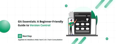 git essentials a beginner friendly guide to version control by