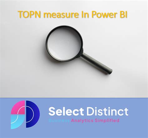 Topn In Power Bi Understanding Topn In Power Bi By Simon Harrison Analytics Power Bi Sql