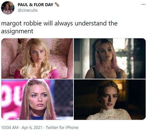 Margot Robbie Will Always Understand The Assignment They Always Understood The Assignment