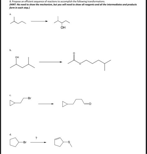 solved 8 propose an efficient sequence of reactions to
