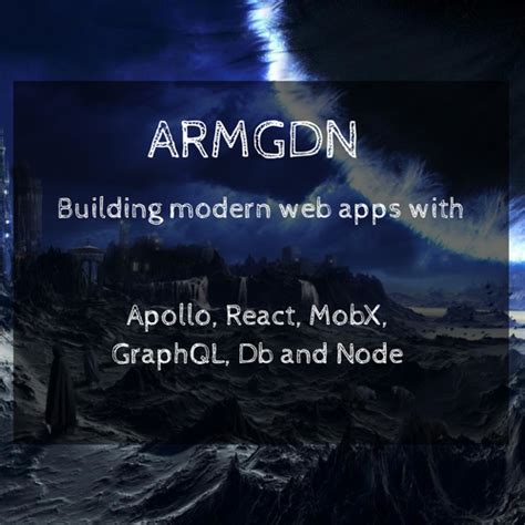 Copy Of Armgdn Build Modern Web Apps Using Apollo React Mobx