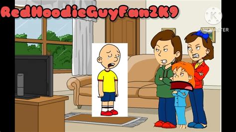 Caillou Gets Grounded For Nothing 1st Episode And Video Youtube