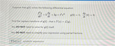 Solved Suppose That Y T Solves The Following Differential