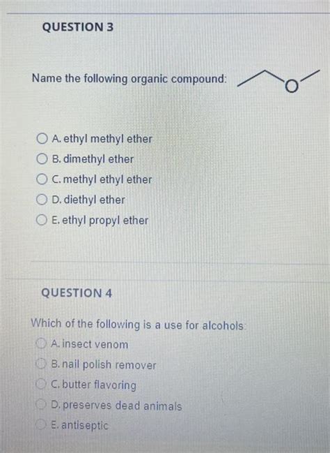 Solved Name The Following Organic Compound A Ethyl Methyl