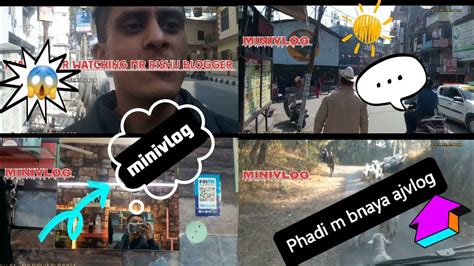 Ek Aur Minivlog Aaj Ka😱 Dekho Aaj Jo Hua♥️ Mr Rishu Blogger Blog