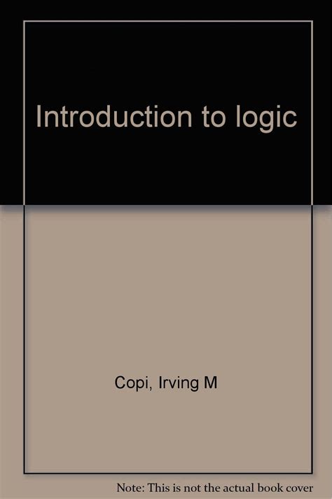 Introduction To Logic Copi Irving M Amazon Com Books