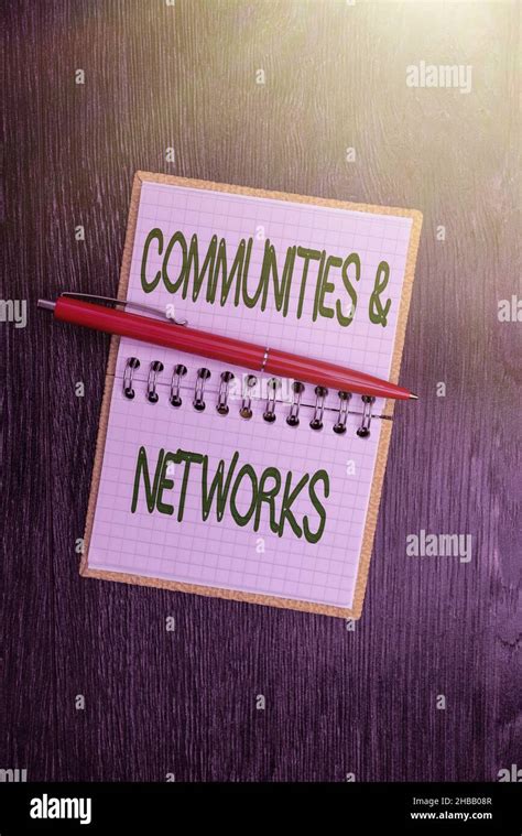 Inspiration Showing Sign Communities And Networks Business Concept Collaboration Of Learnings