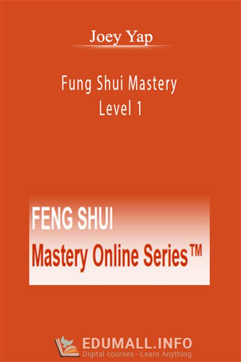 Joey Yap Fung Shui Mastery Level 1 Edu2master