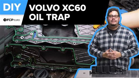 Volvo Xc60 Pcv Oil Trap Replacement Diy 2010 2017 Volvo P3 Xc60 3 2 T6 Awd Si6 Youtube