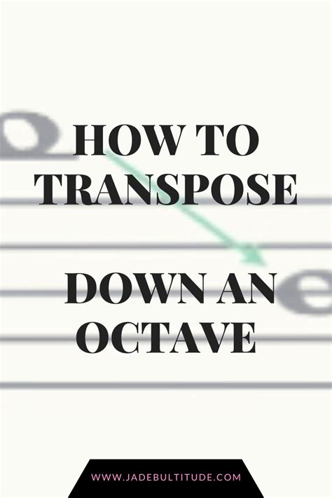 How To Transpose Down An Octave A Music Theory Guide