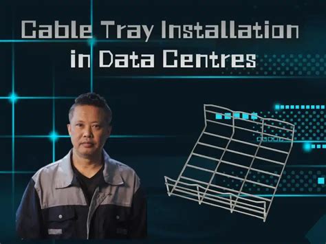 Essential Guide For Cable Tray Installation In Data Centres