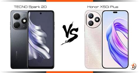 Banding TECNO Spark 20 Dan Honor X50i Plus Spesifikasi Dan Harga Di Malaysia TechNave BM