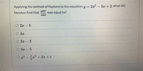 Solved Applying His Method Of Fluxions To The Equation Y