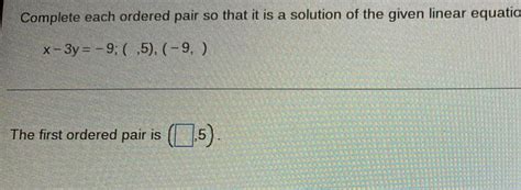 [answered] Complete Each Ordered Pair So That It Is A Solution Of The Kunduz