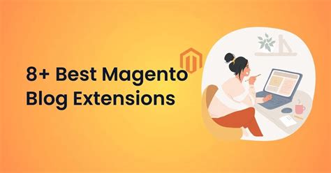 Top 8 Best Magento Blog Extensions 2025 Pros And Cons