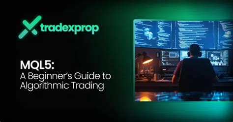 Mql5 A Beginners Guide To Algorithmic Trading Tradexprop Asia