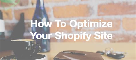 4 Ways To Optimize Your Shopify Site Method And Metric SEO