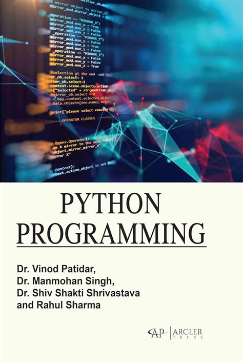 Python Programming Patidar Vinod Singh Manmohan Shrivastava Shiv Shakt 9781774699546