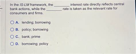 Solved In The Is Lm Framework The Interest Rate Directly