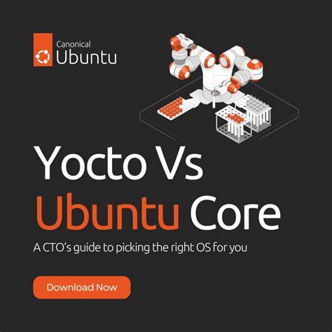 Yocto Vs Ubuntu Read Our Guide To Decide Whether To Build Your Own Embedded Linux Using Yocto