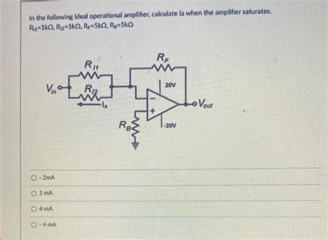 Solved In The Following Ideal Operational Amplifier Chegg Com