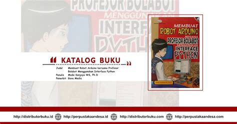 Membuat Robot Arduino Bersama Profesor Bolabot Menggunakan Interface Python Distributor Buku
