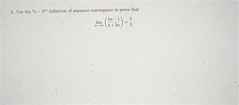 solved 1 use the e n definition of sequence convergence