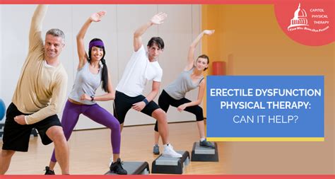 Erectile Dysfunction Physical Therapy Can It Help Capitol Physical