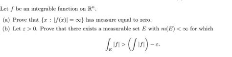 Solved Let F Be An Integrable Function On Rn A Prove That Chegg