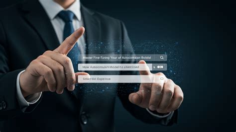 Master Fine Tuning Your Autocomplete Model For Enhanced User Experience