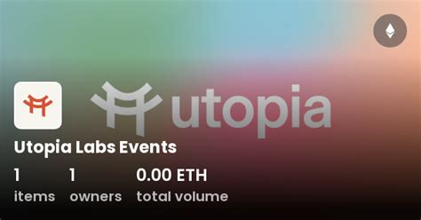 Utopia Labs Events Collection Opensea