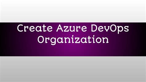 Create Azure Devops Organization Youtube