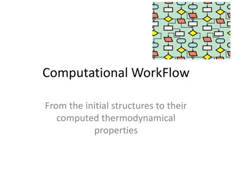 PPT Computational WorkFlow PowerPoint Presentation Free Download ID