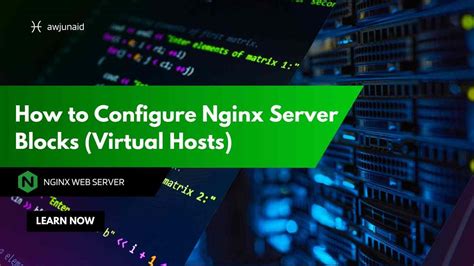 how to configure nginx server blocks virtual hosts abdul wahab junaid