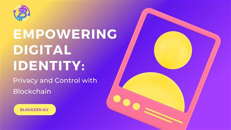 Empowering Digital Identity Privacy And Control With Blockchain By