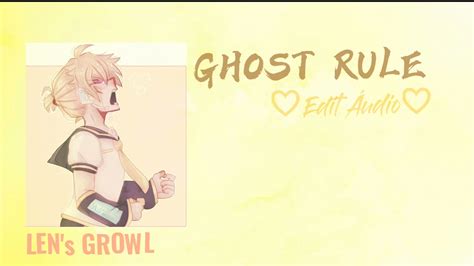 Ghost Rule Edit Audio🎶🎧 Lens Growl Youtube