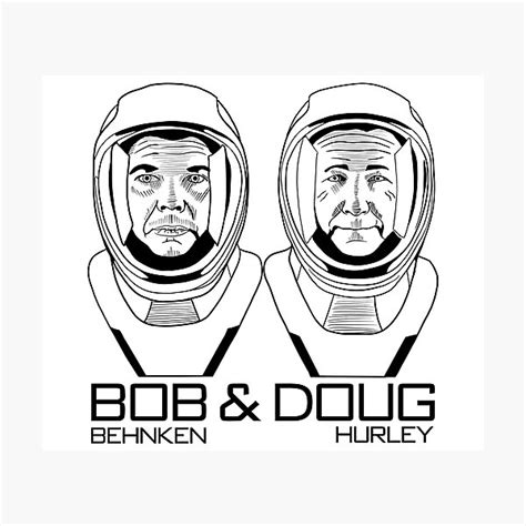 Bob And Doug Spacex Photographic Prints For Sale Redbubble