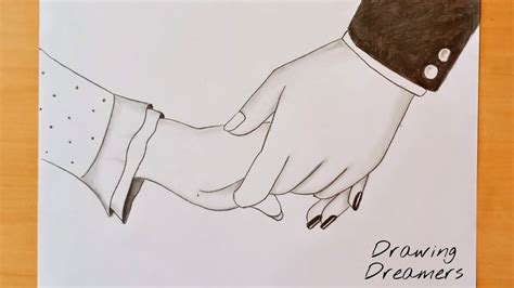 Couple Holding Hands Couple Drawings Step By Step Drawing Pencil Drawings The Dreamers