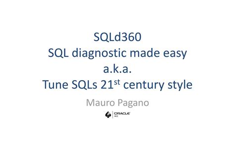 sqld360 sql diagnostic made easy a k a tune sqls 21st century style