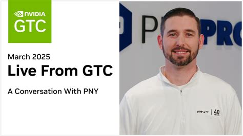 Live From Gtc A Conversation With Pny Ep74538 Gtc 2025 Nvidia On Demand