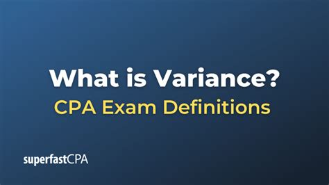 What Is Variance SuperfastCPA CPA Review