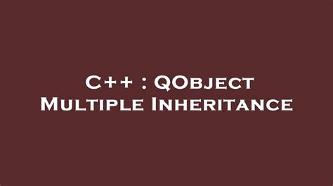 C Qobject Multiple Inheritance Youtube