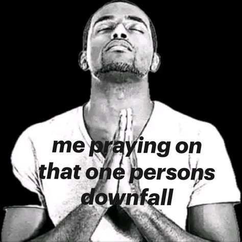 Me Praying On That One Persons Downfall Funny Stickman That One Person Pray